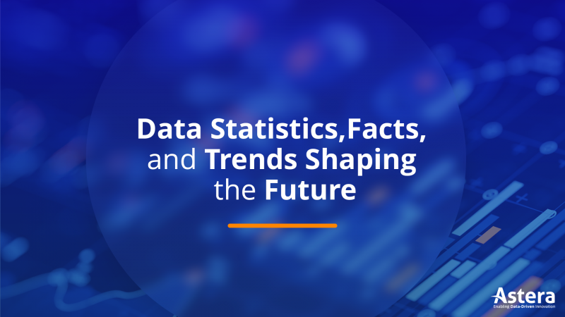 Incredible Data Statistics, Facts, and Trends (Updated for 2023) | Astera