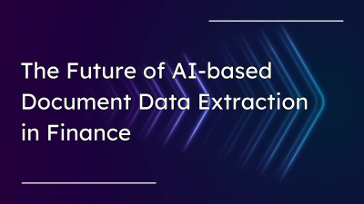 AI-powered Financial Data Extraction – A Complete Guide