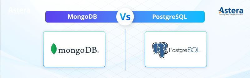 MongoDB vs. PostgreSQL in 2025: Which Is Better? | Astera