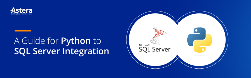 دليل لتكامل Python مع SQL Server | Astera