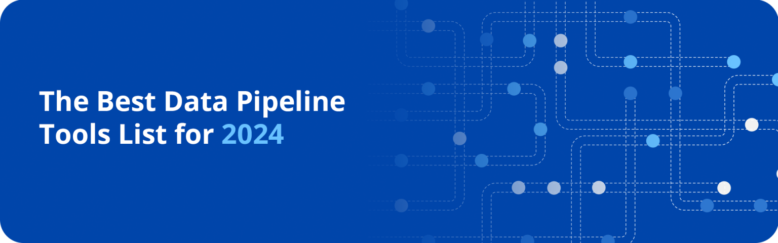 The 12 Best Data Pipeline Tools for 2025 | Astera