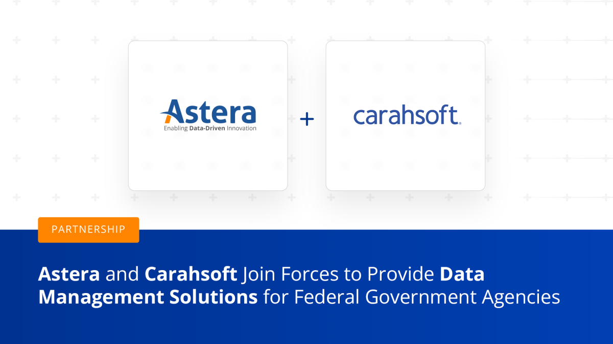Astera and Carahsoft Join Forces to Provide Data Management Solutions for Federal Government ...