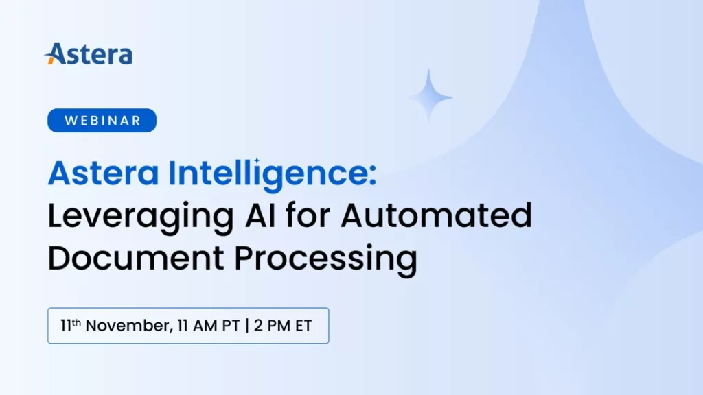 Astera Intelligence: Leveraging AI for Automated Document Processing | Astera