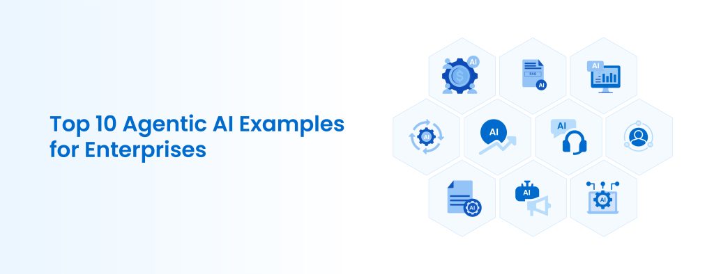 10 Agentic AI Examples (Use Cases) for Enterprises | Astera